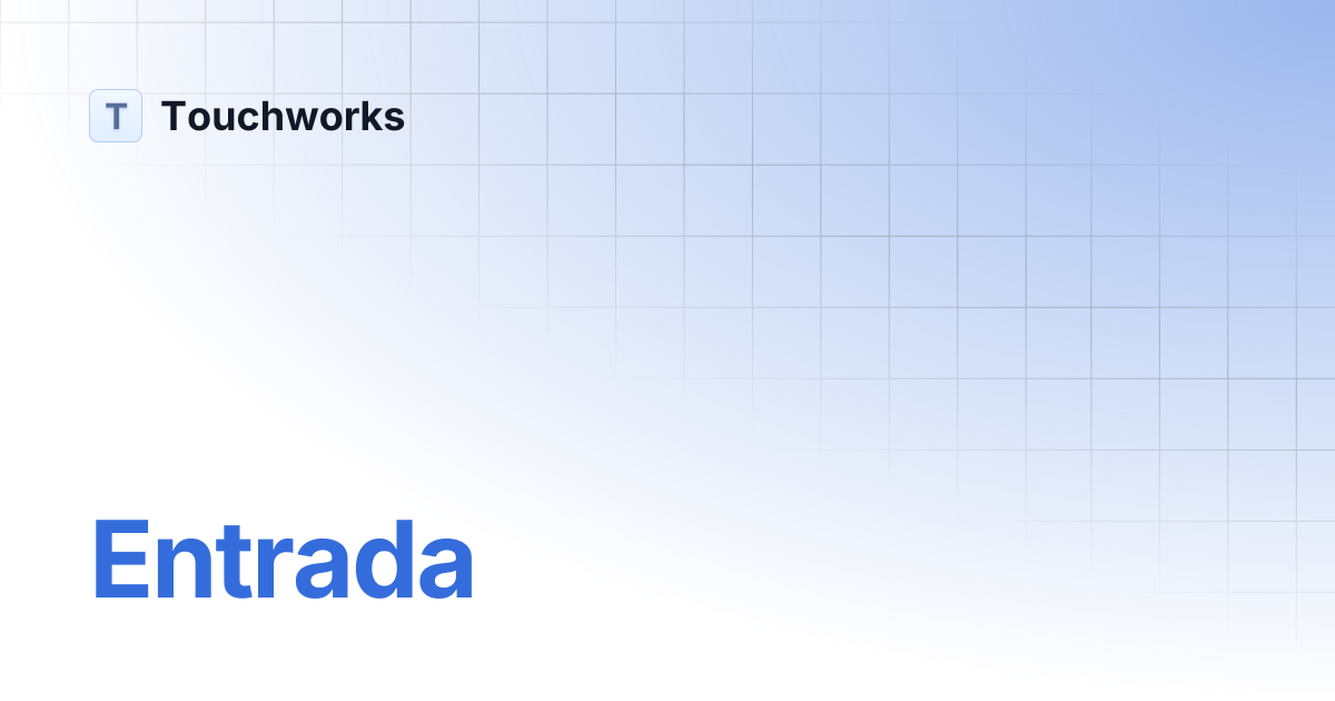 Entrada | Touchworks